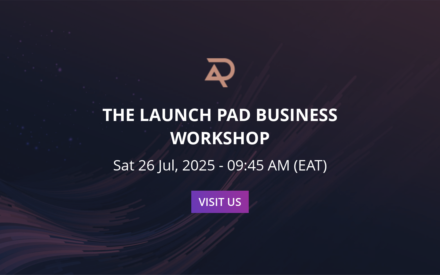 THE LAUNCH PAD BUSINESS WORKSHOP